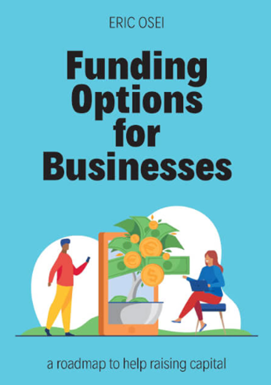 Eric Osei’s 'Funding Options for Businesses' is the Ultimate Guide to ...