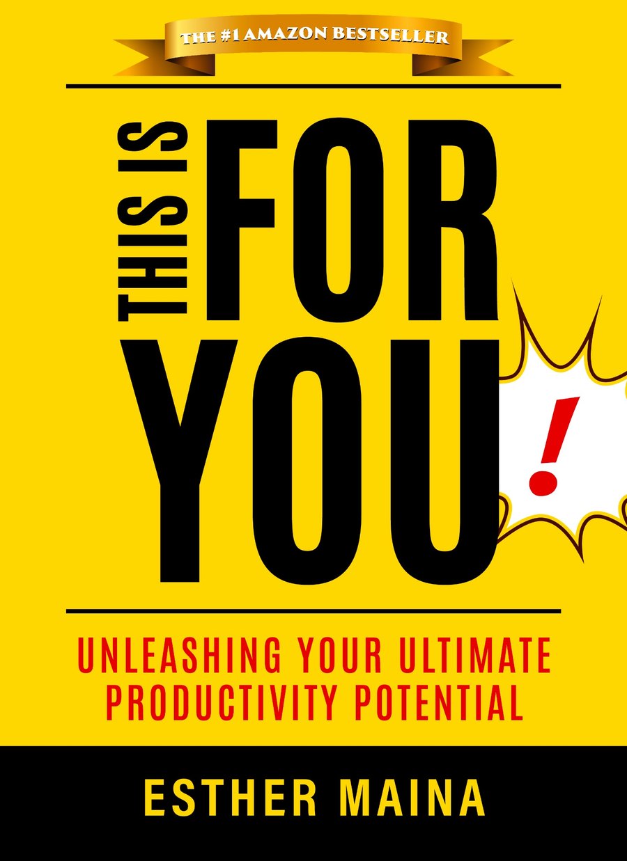 “This is For You!” by Esther Maina Will Help You Break Free from the ...